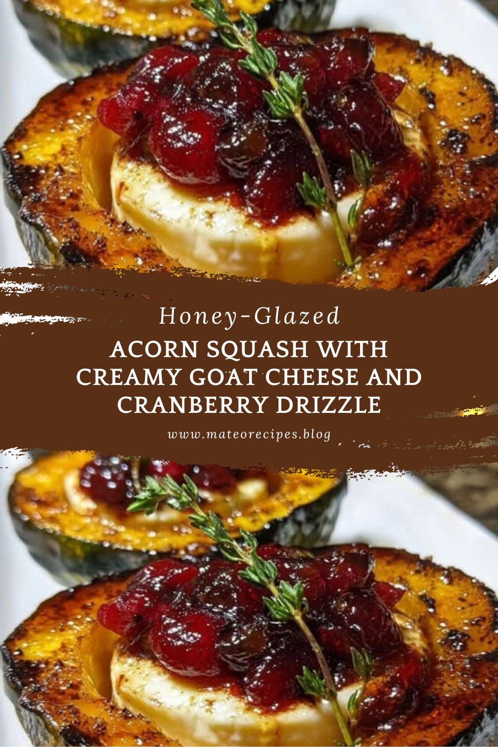 Honey-Glazed Acorn Squash with Creamy Goat Cheese and Cranberry Drizzle ...